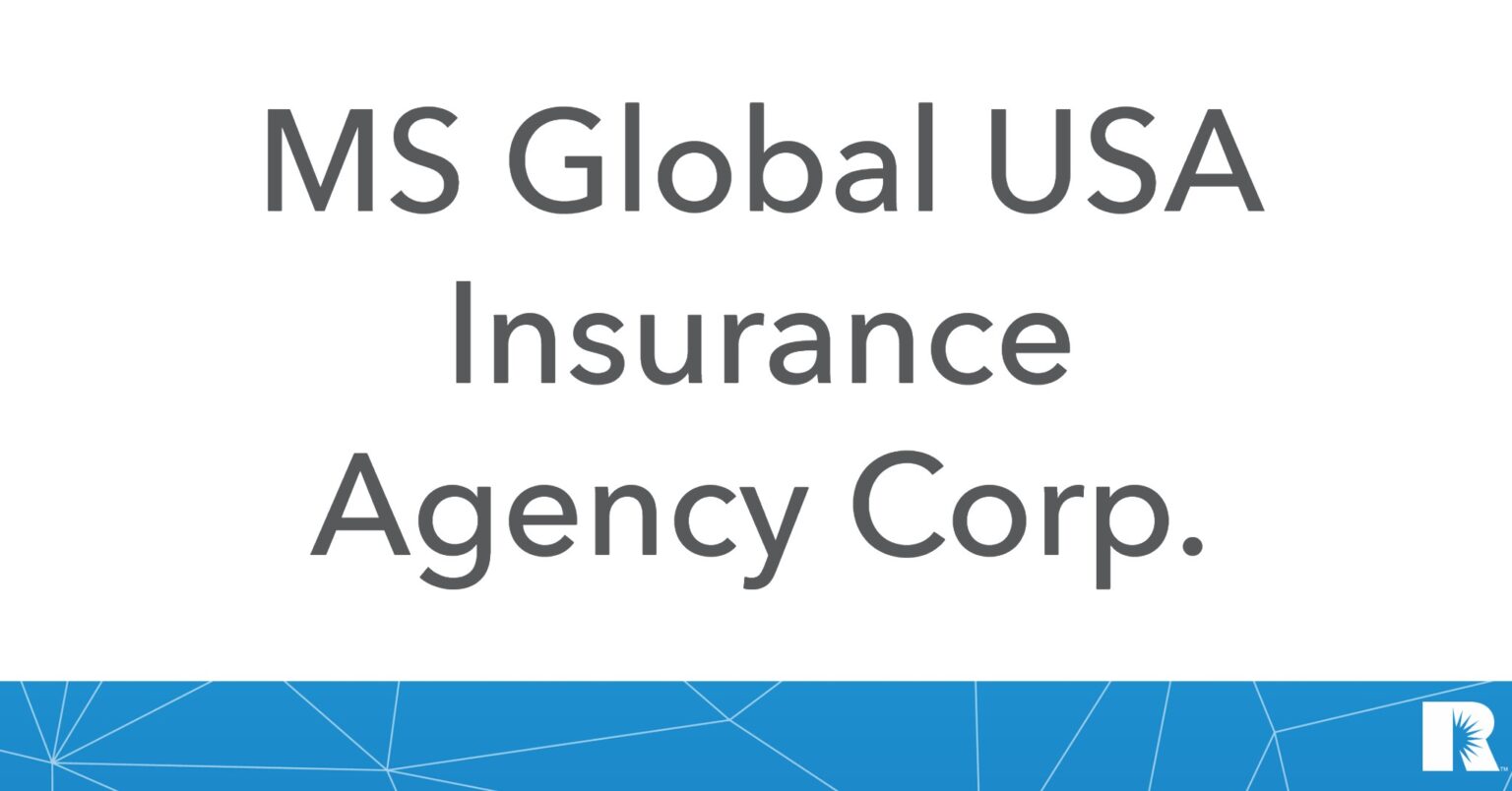MS Global USA Insurance Agency Corp. Joins Renaissance